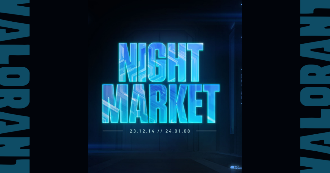 VALORANTの神イベ『ナイトマーケット』が12/14から1/8の期間で開催!! - CtB Sup!
